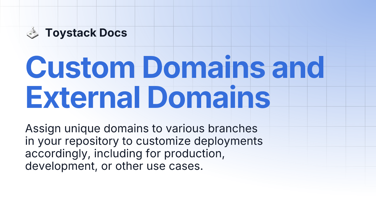 Custom Domains and External Domains | Toystack Docs